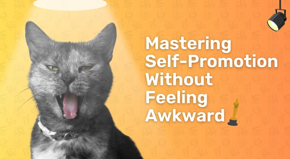 Mastering self-promotion without feeling awkward: A real talk guide for ...